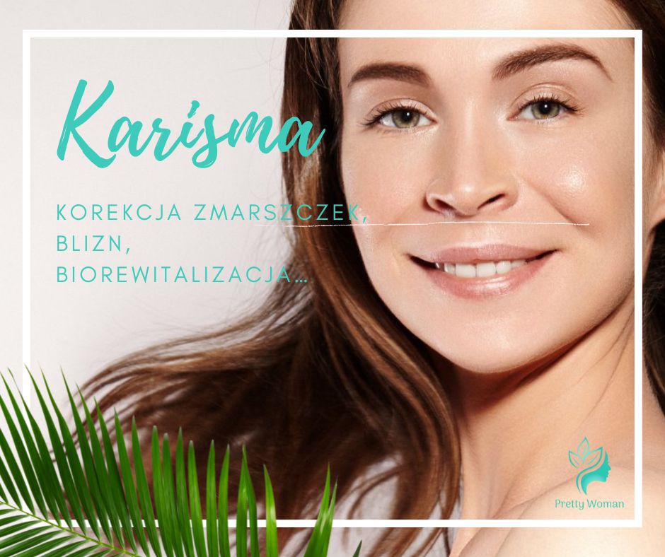 Zabieg Karisma - Pretty Woman - Gabinet Medycyny - Kosmetologii ...